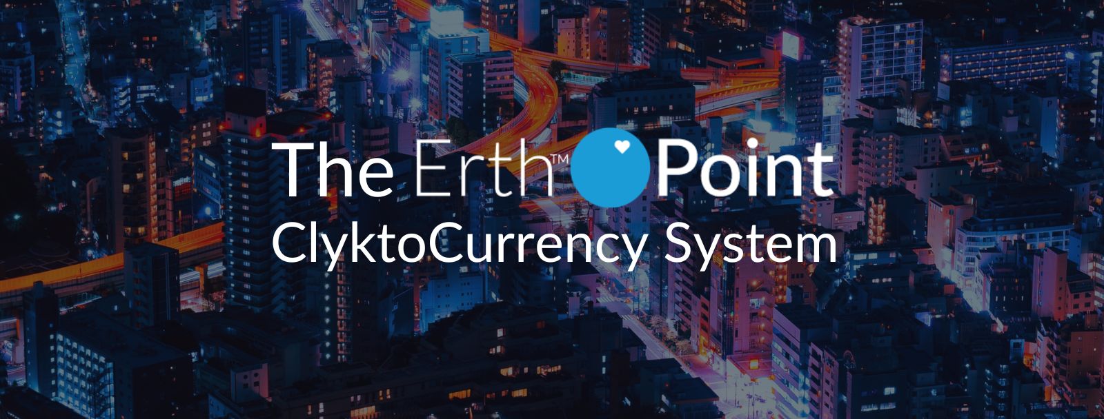 The Erth Point ClyktoCurrency System – Rewards4Earth